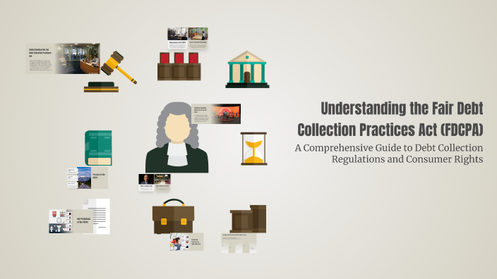 Understanding the Fair Debt Collection Practices Act (FDCPA) by Sonnel ...