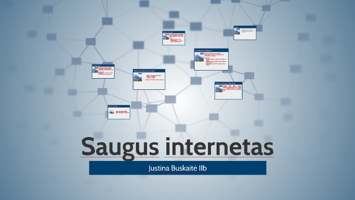 Saugus internetas by Juste Buskaite on Prezi