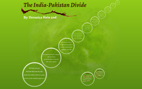 The India-Pakistan Divide by Veronica Hein on Prezi