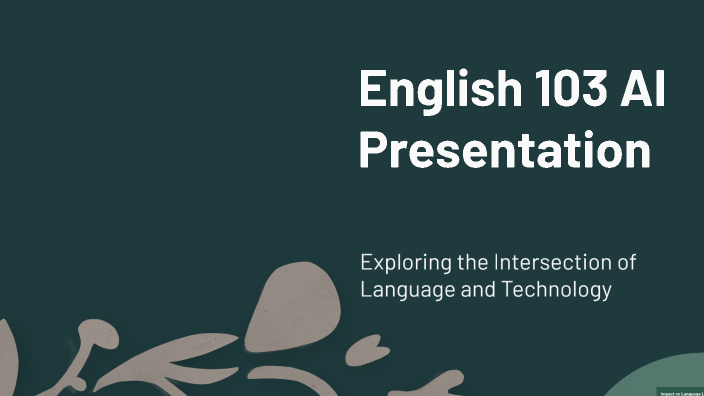 English 103 AI Presentation by Noah Chambliss on Prezi