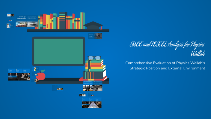 SWOT and PESTEL Analysis for Physics Wallah by Chikoo memes on Prezi