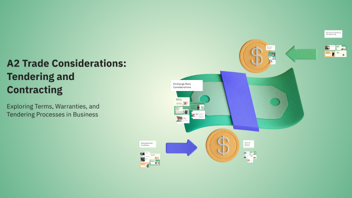 A2 Trade Considerations: Tendering and Contracting by Abdul Moiz on Prezi