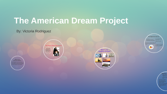The American Dream Project by on Prezi