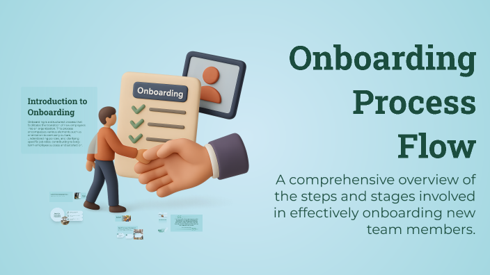 Onboarding Process Flow by Rhianna Alvarez on Prezi
