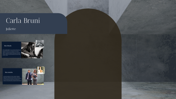 La Vie de Carla Bruni by Juliette (Student) XIN LABATUT on Prezi