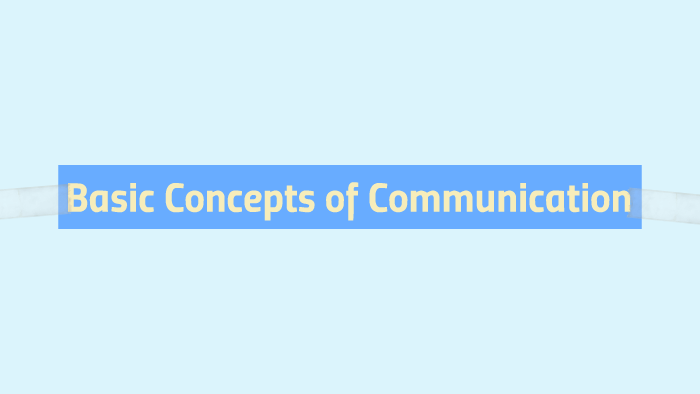 Basic Concepts of Communication by Blessly Pera