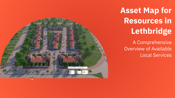 Asset Map for Resources in Lethbridge by Alex Fedun on Prezi