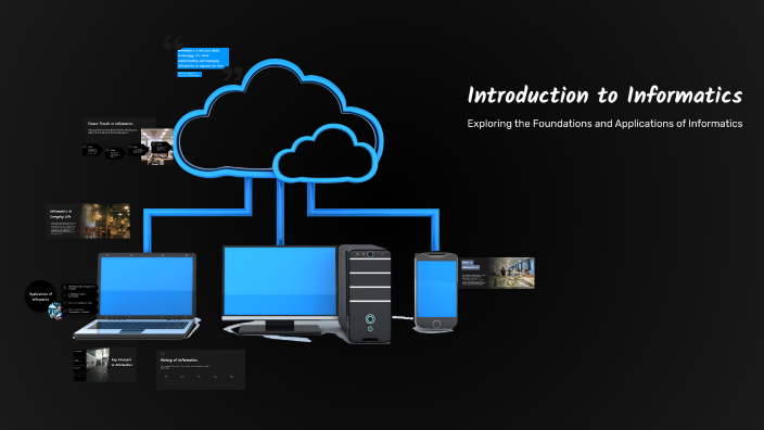 Introduction to Informatics by on Prezi