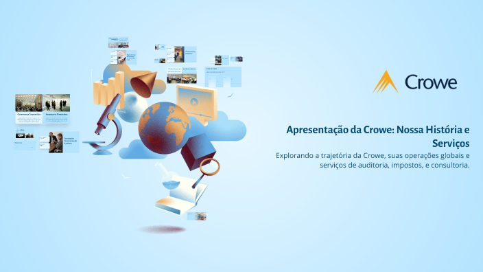 Apresentação da Crowe: Nossa História e Serviços by SERGIO RICARDO DE ...