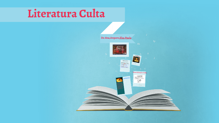 Literatura Culta by amparo colas on Prezi
