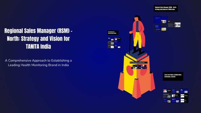 Regional Sales Manager (RSM) – North: Strategy and Vision for TANITA ...