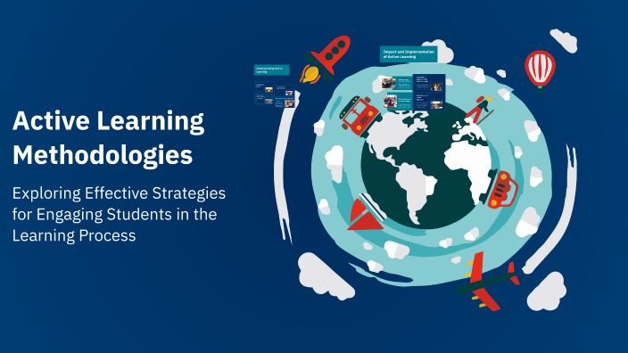 Active Learning Methodologies by Enhtuvshin Dulamsuren on Prezi