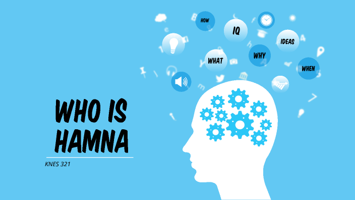 Who is Hamna ? by Hamna Shahid on Prezi