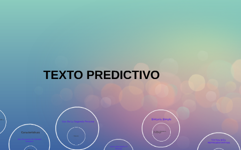 TEXTO PREDICTIVO by angie cruz on Prezi