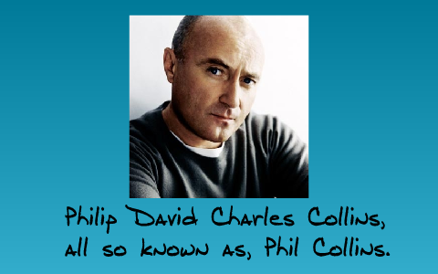 Phil Collins by Miah and Zack Doxey on Prezi