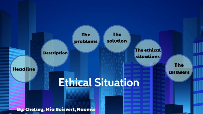 Real life Ethical Example by Chelsey Lapierre on Prezi