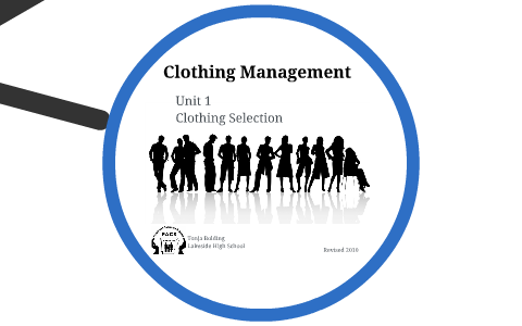 Clothing Management-Unit 1 by on Prezi