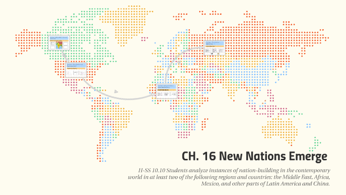 CH. 16 New Nations Emerge by Riley Guy on Prezi