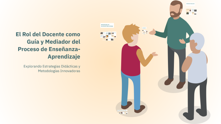 El Rol del Docente como Guía y Mediador del Proceso de Enseñanza ...