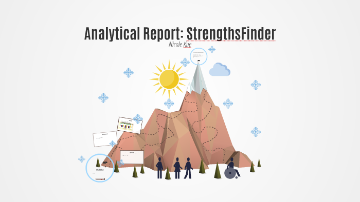 Analytical Report: StrengthsFinder by Nicole Kue on Prezi