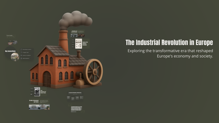 The Industrial Revolution in Europe by Allan Bullock on Prezi