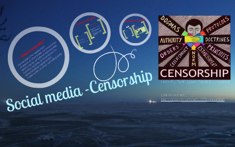 Social media - censorship by Alexander Bjerregaard on Prezi