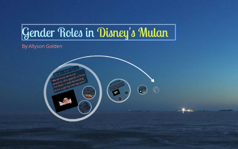 Gender Roles in Disney's Mulan by on Prezi