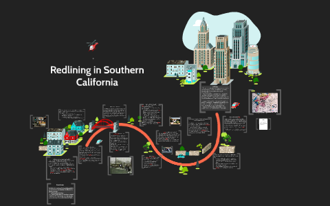 Redlining in Southern California by Ashley Stewart on Prezi