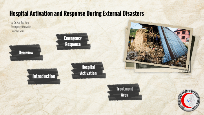 Hospital CME - Hospital Disaster Activation by Tze Yang Aou on Prezi