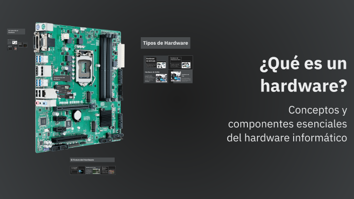 ¿Qué es un hardware? by luis lg on Prezi