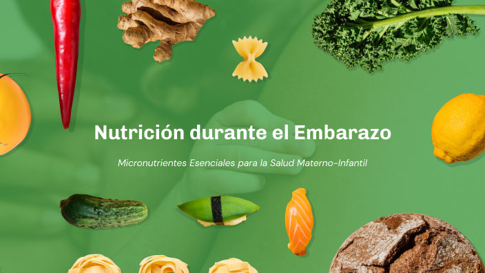 Nutrición durante el Embarazo by Nestor orlando Serna palacio on Prezi