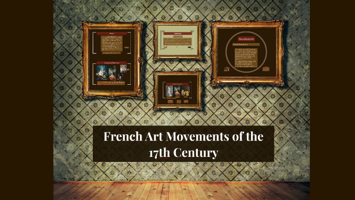 French Art Movements of the 17th Century by Elizabeth Ordeman on Prezi