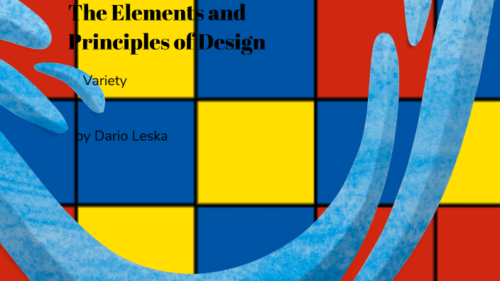The Elements and Principles of Design by Dario Leska on Prezi