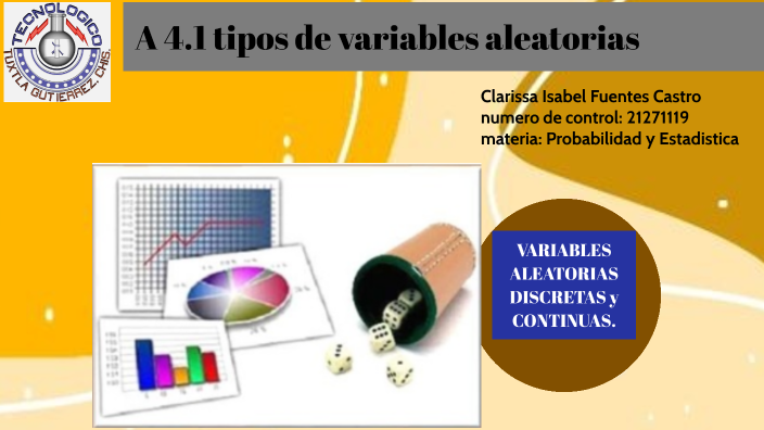 Tipos de variables aleatorias by CLARISSA FUENTES CASTRO on Prezi