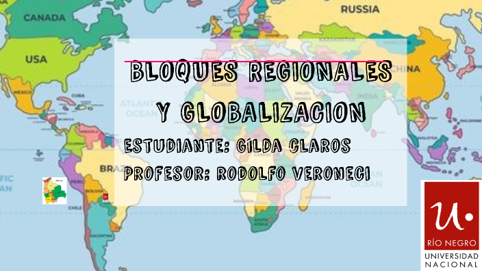 Bloques regionales y globalizacion by Gilda Claros on Prezi