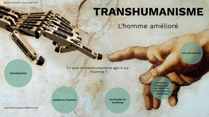 Transhumanisme: l'homme amélioré by Laura HAUTIN on Prezi