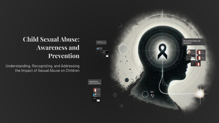 Child Sexual Abuse: Awareness and Prevention by Bob on Prezi