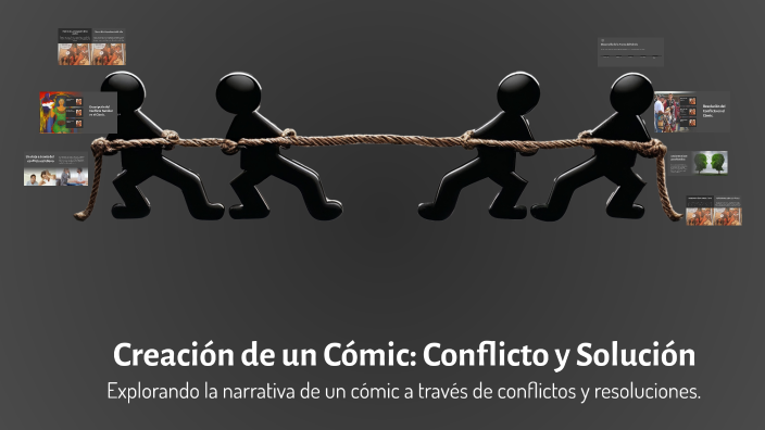 Creación de un Cómic: Conflicto y Solución by angye ospina casas on Prezi
