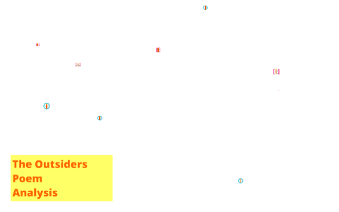 The Outsiders Poem by Krista Niewiadomski on Prezi
