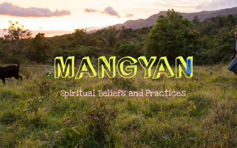 HIST3: Mangyan Spiritual Beliefs and Practices by Alaine Vicedor on Prezi