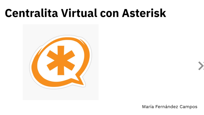Centralita Virtual con Asterisk by María Fernández Campos on Prezi