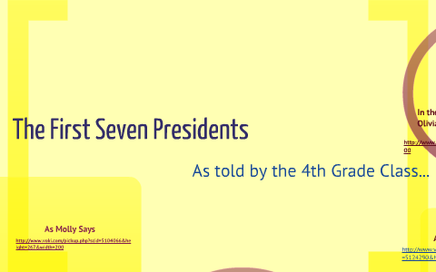 The First 7 Presidents by Megan Kind on Prezi
