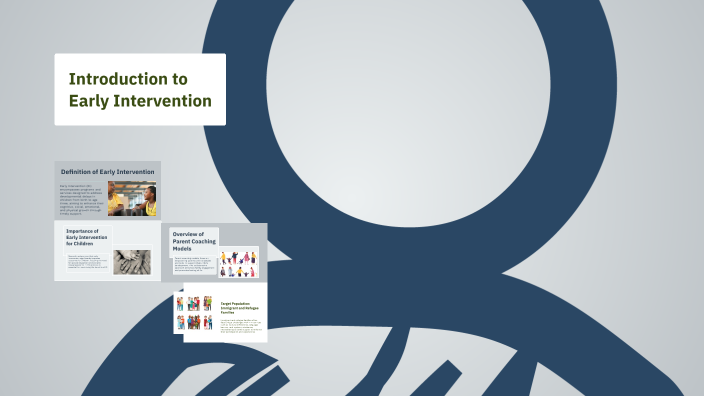 Navigating Early Intervention by Emily Pleasant on Prezi