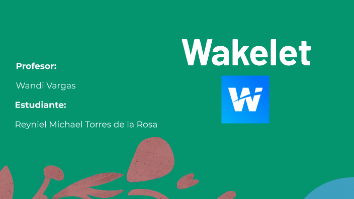 Wakelet Presentation by Reyniel Torres on Prezi