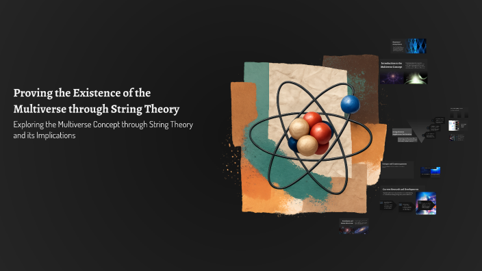 Proving the Existence of the Multiverse through String Theory by Maddie ...