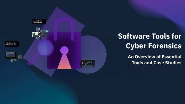 Software Tools for Cyber Forensics by Gaurav Patil on Prezi