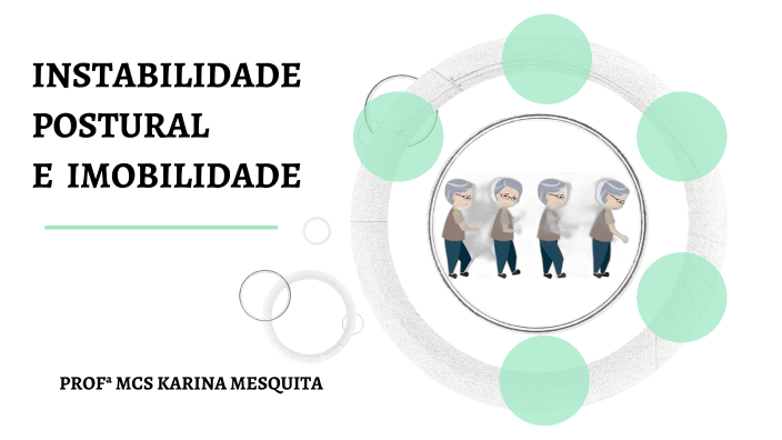 Instabilidade Postural by karina maria mesquita da silva on Prezi