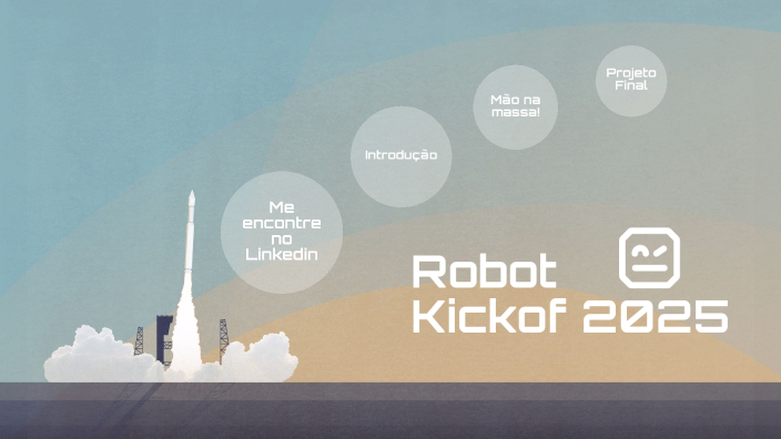 Robot Kickoff 2025 by Bianca Campos on Prezi