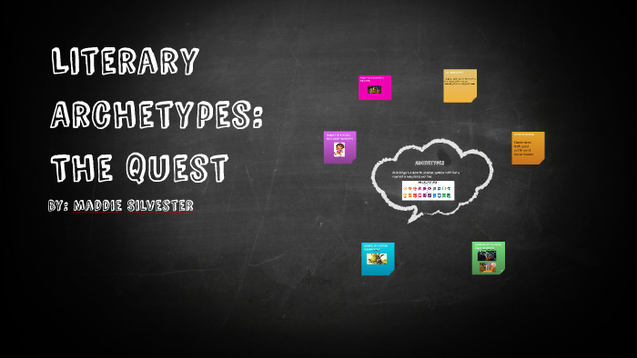 Literary Archetypes:The Quest by Maddie Silvester on Prezi
