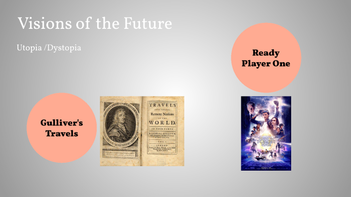 Visions of the Future – Utopia / Dystopia by Philip on Prezi